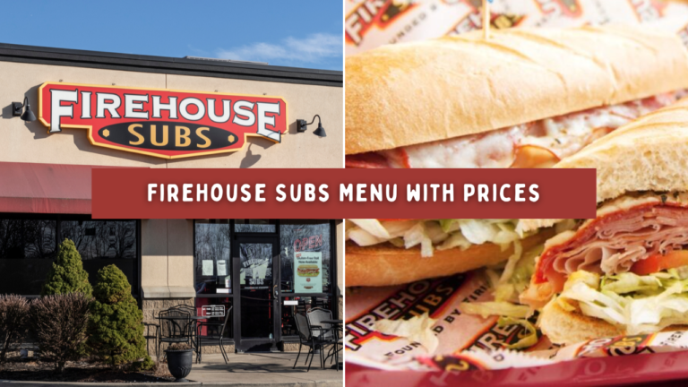 Firehouse Subs Menu with Prices Updated 2025